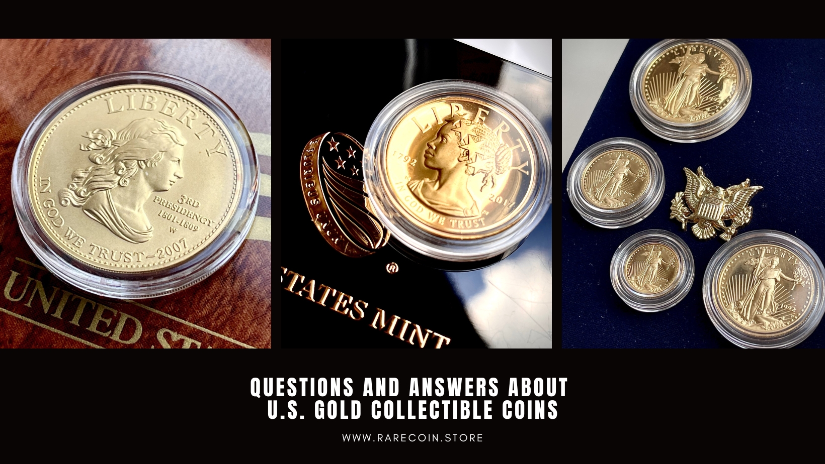 U.S. Gold Collector Coins - Questions and Answers - RareCoin